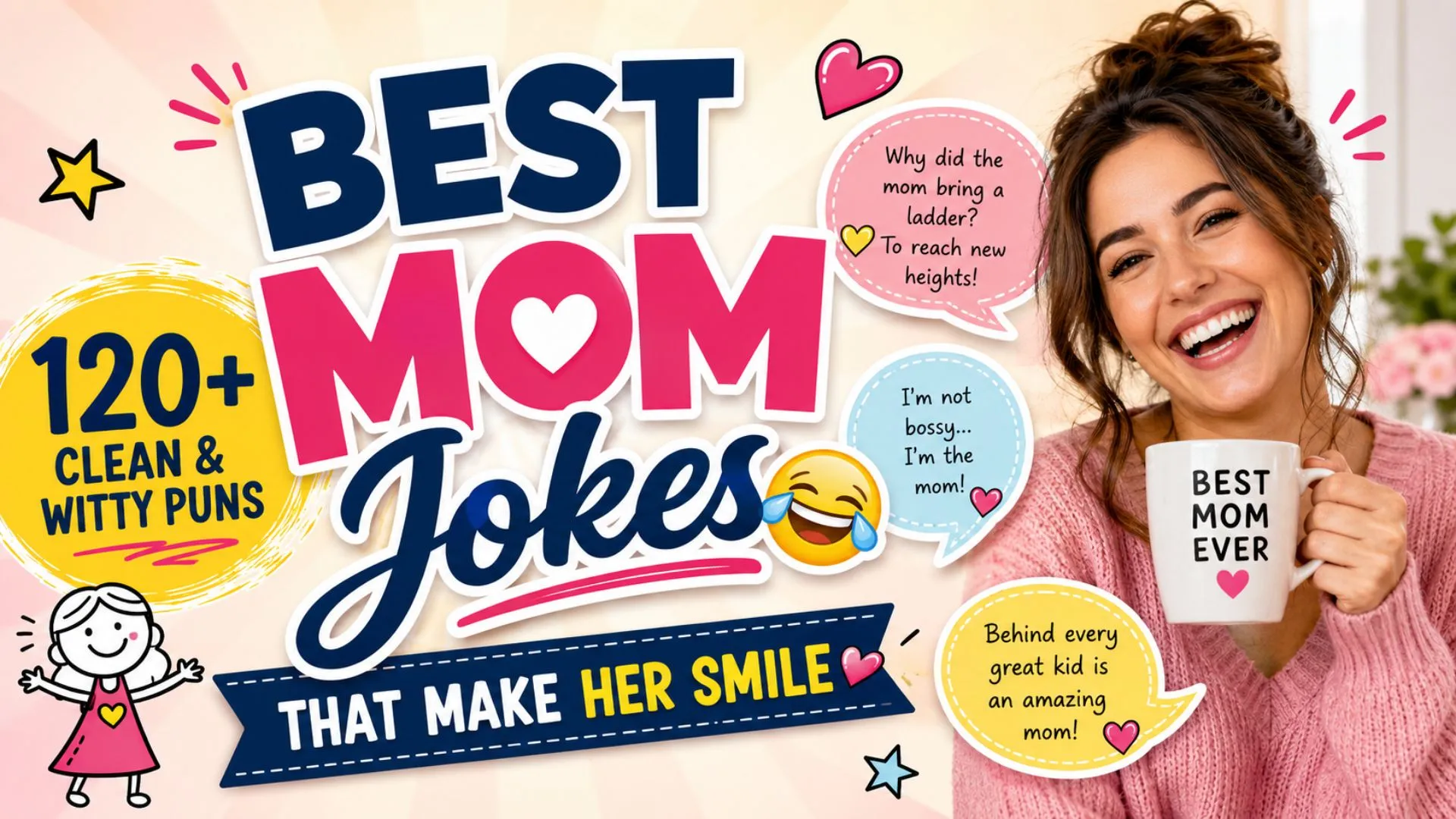 Best Mom Jokes 120 Clean And Witty Puns For Mothers Day 2026